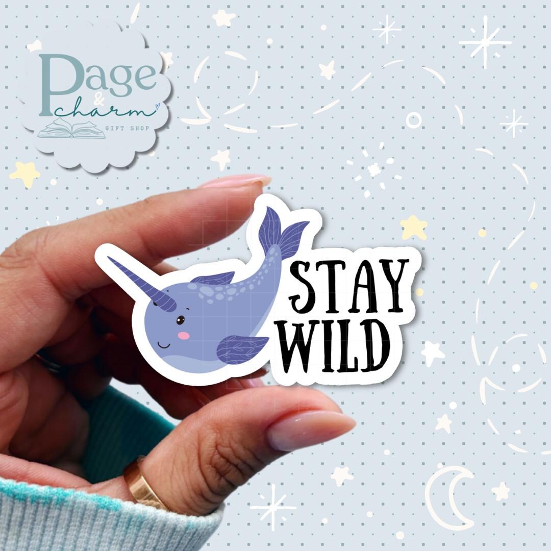 Stay Wild Narwhal Sticker for Book, Cute Narwhal Sticker for Journaling ...