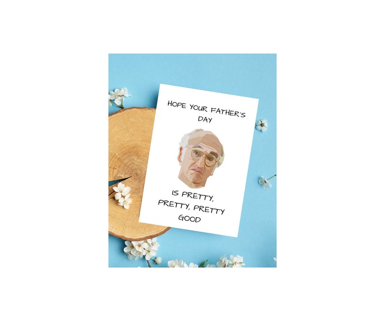 Funny Larry Inspired Father's Day Card Tv Show Greeting - Etsy