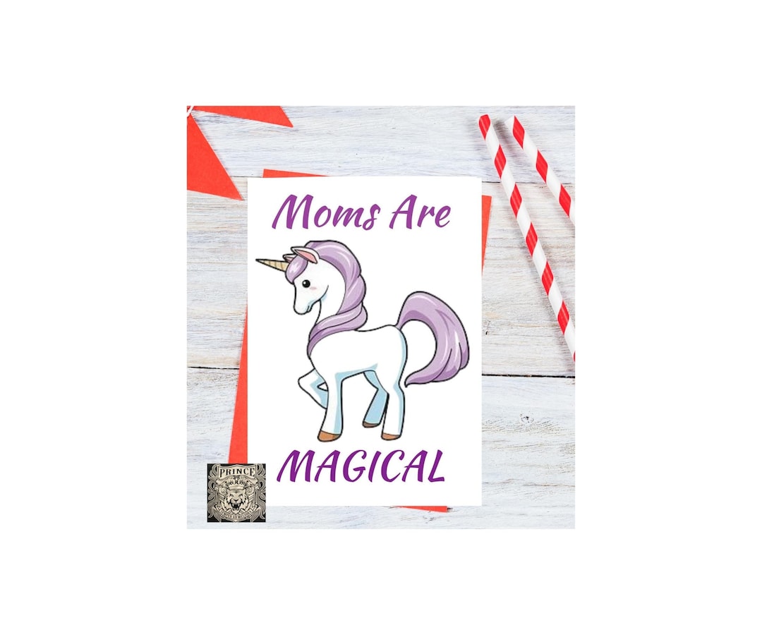 Moms Are Magical, Unicorn Mother's Day Greeting Card - Etsy