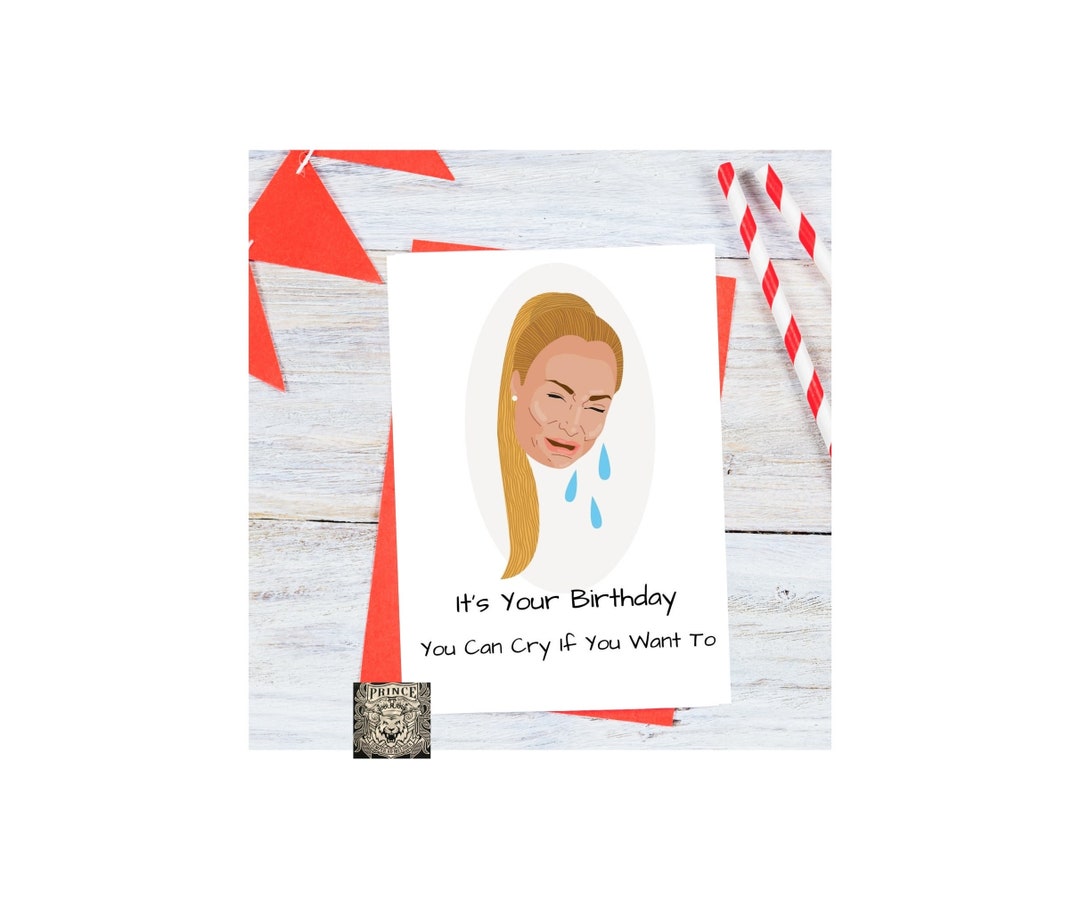 Funny 90 Day Fiancé "darcy" Crying, Birthday Greeting Card - Etsy