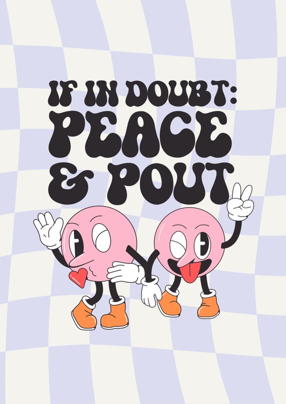 Peace And Pout Quotes