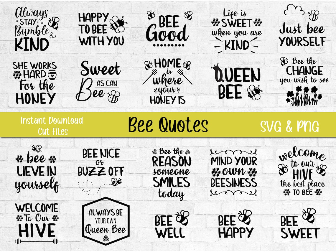 Bee Quote Bundle SVG, Bee PNG, Bees Cut File for Cricut Silhouette ...