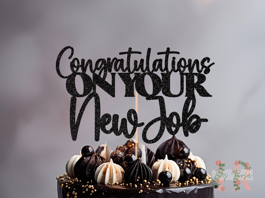 Congratulations on Your New Job Glitter Cake Topper Party Decoration ...