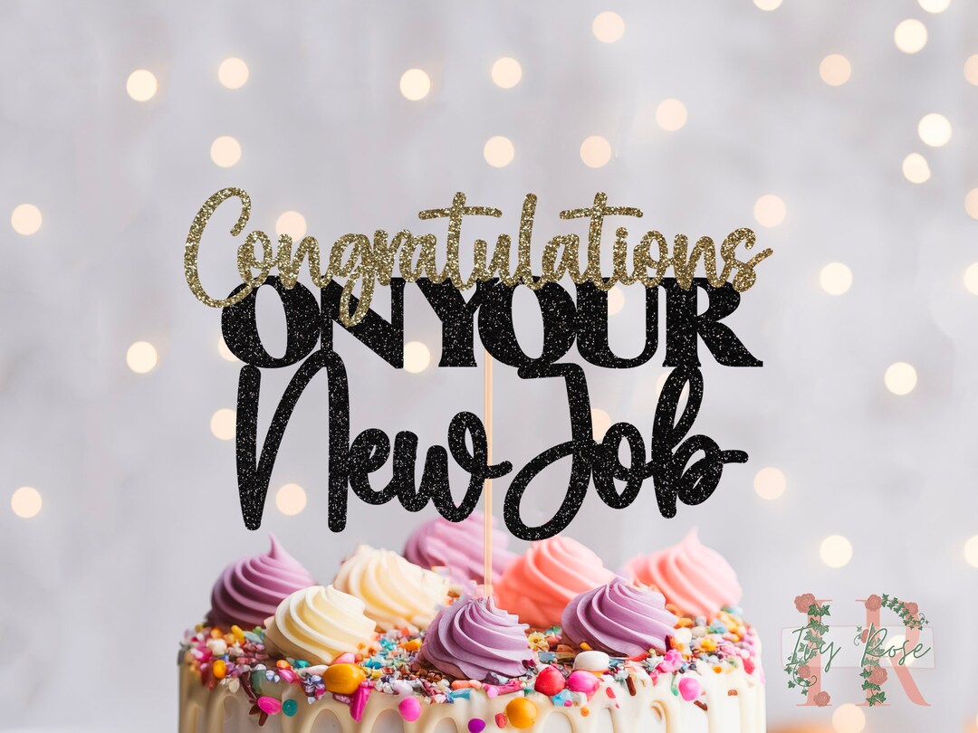 Congratulations on Your New Job Glitter Cake Topper Party Decoration ...