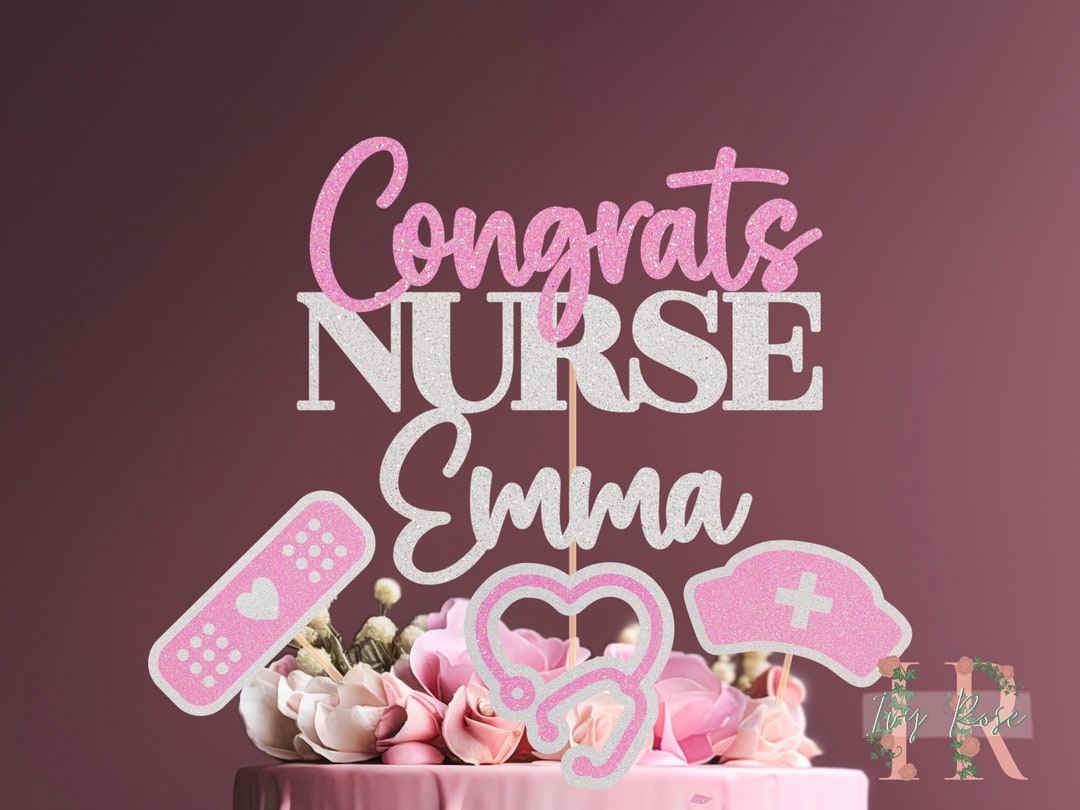 Congrats Nurse Personalised Cake Topper Custom Glitter Party Decoration ...