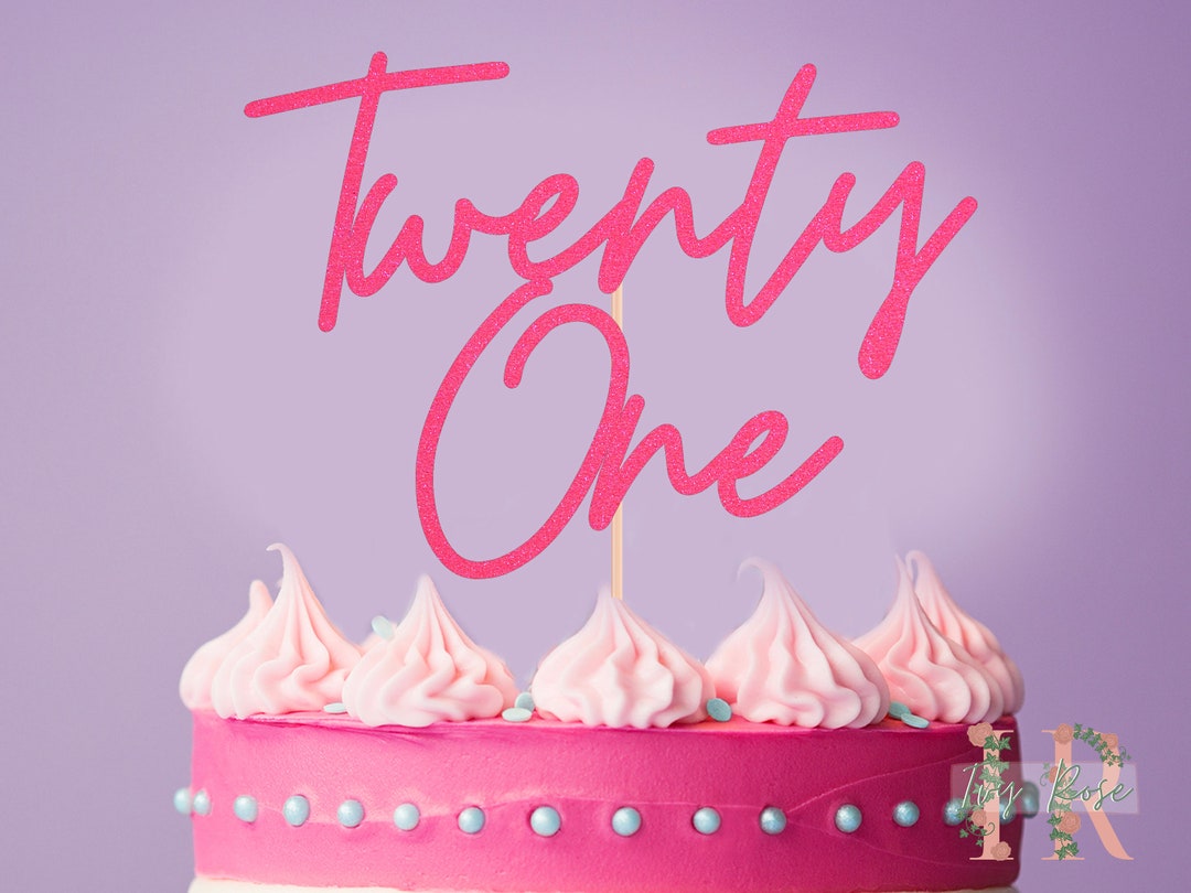 Twenty One Custom Cake Topper Party Decoration 21st - Etsy