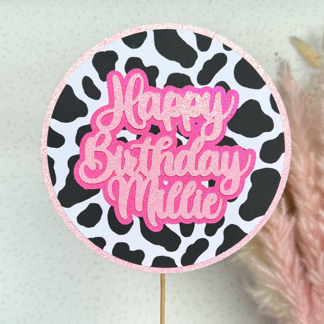 Cow Print Personalised Custom Glitter Happy Birthday Cake Topper Party ...