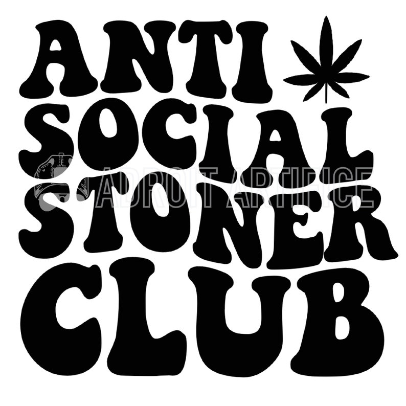 Anti Social Stoner Club PNG - Etsy