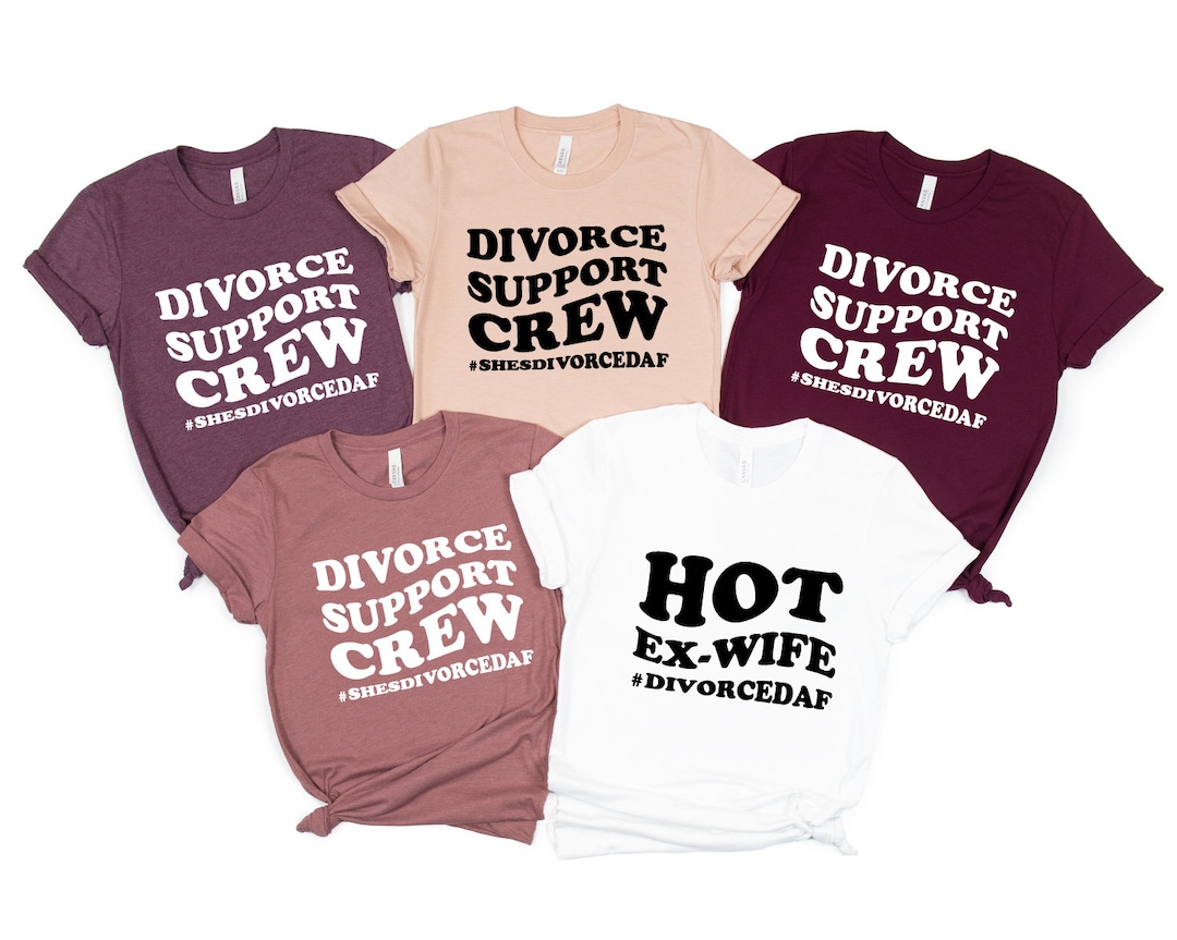 Hot Ex-wife Divorced Af Shirt, Divorce Support Crew Tee, Divorce Party ...