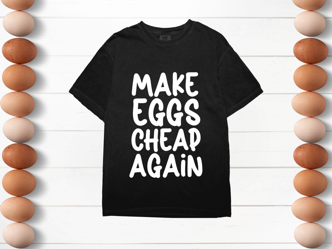Make Eggs Cheap Again Png Svg Digital File, White & Black Png Svg ...