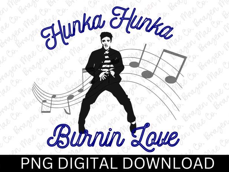 Hunka Hunka Burnin Love Png Clip Art, Elvis Clipart Png - Etsy