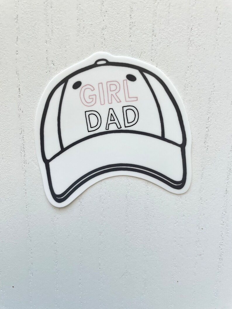 Girl Dad Sticker Dad Stickers Waterproof Stickers Dad Hat - Etsy
