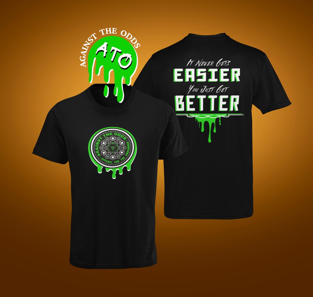 It Never Gets Easier, You Just Get Better - ATO Motivational Tee - Etsy