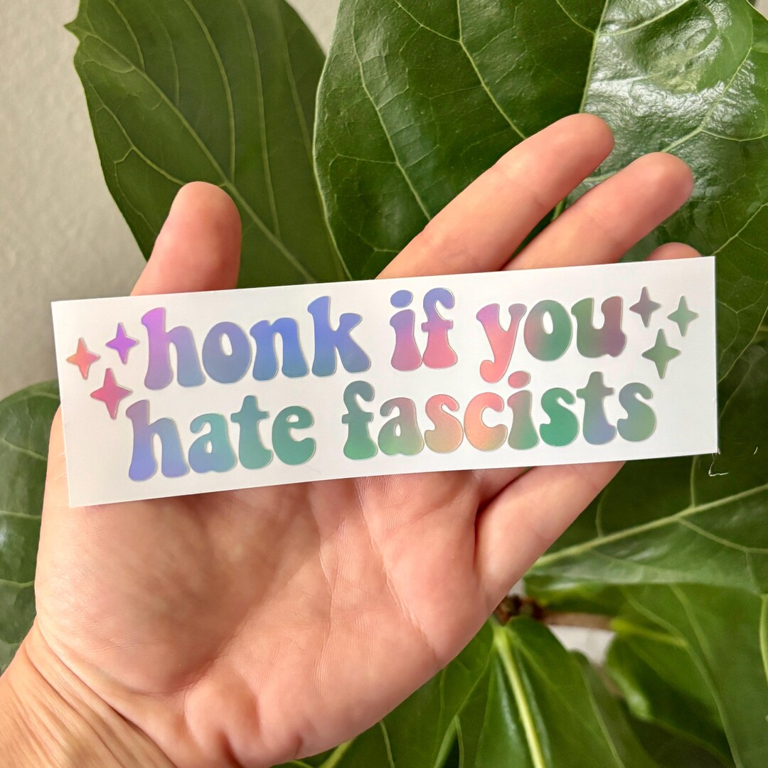 Honk If You Hate Fascists Vinyl Decal | Water Bottle Car Truck Window ...
