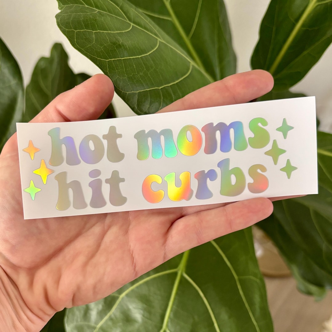 Hot Moms Hit Curbs Vinyl Decal | Water Bottle, Car Rearview Mirror ...