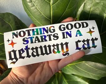 Getaway Car Vinyl Decal Car Window Rearview Mirror Bumper Laptop ...