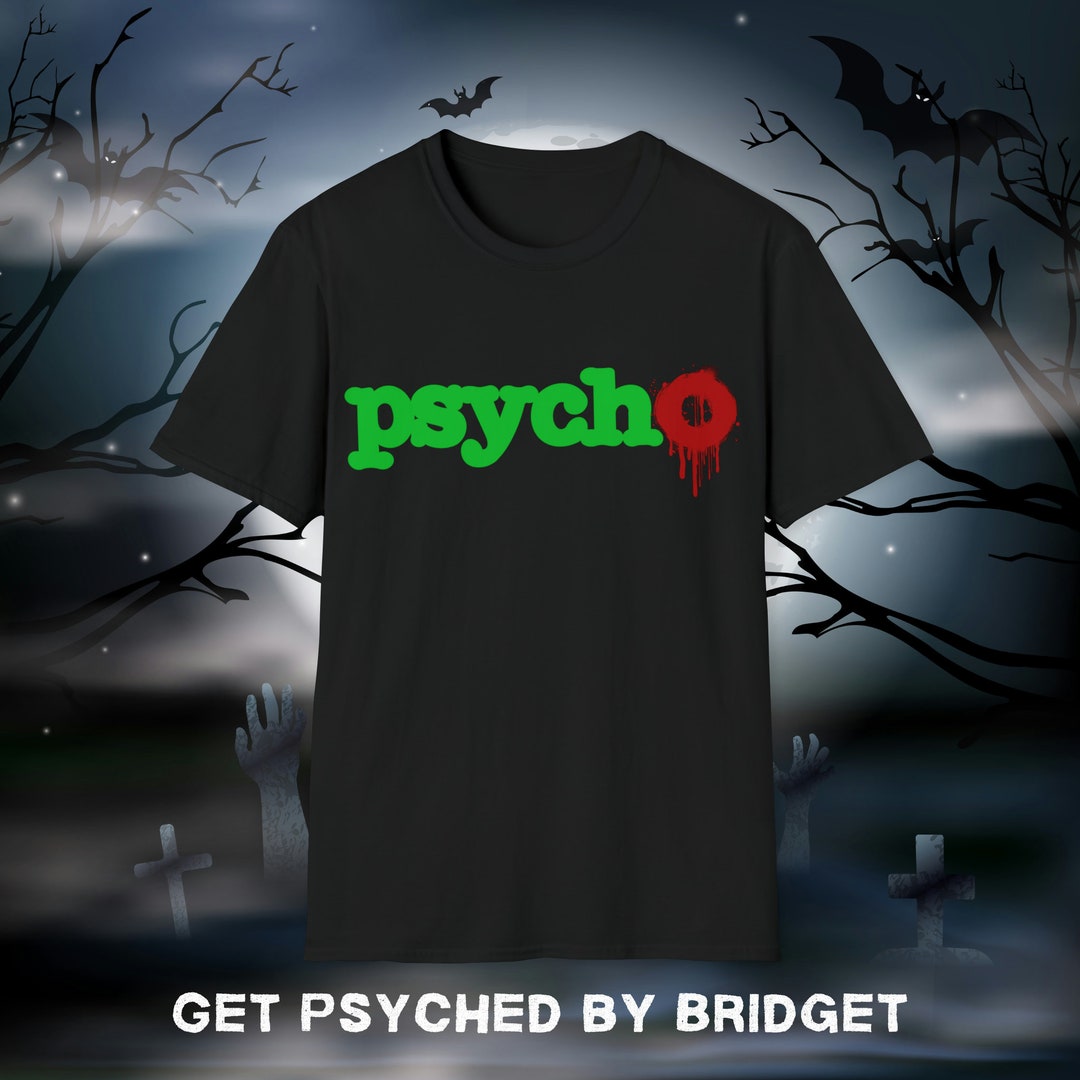 Psycho Tshirt/psych TV Show Shirt/psych Fan Shirt/psych Halloween Shirt ...