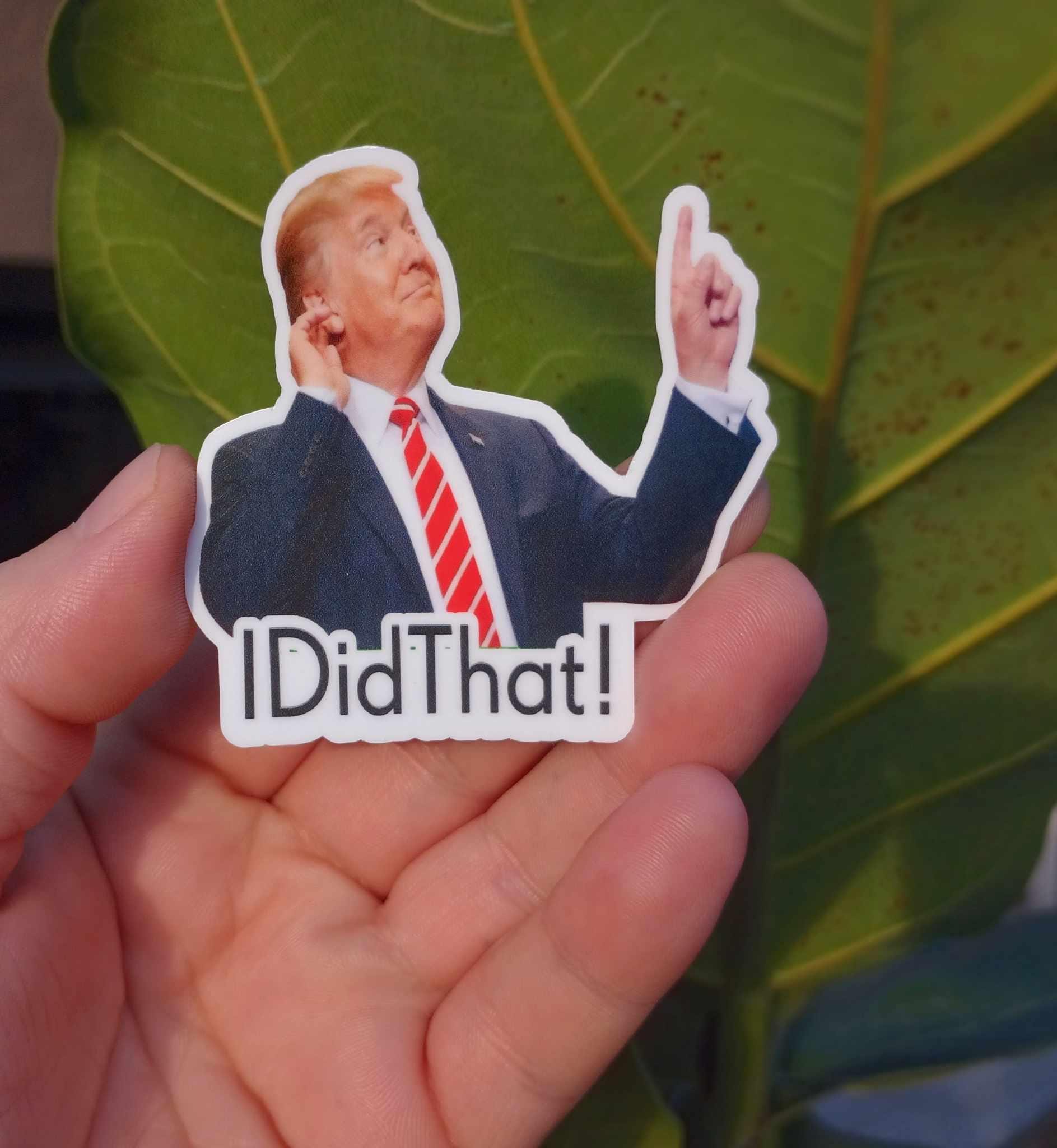 Trump I Did That Sticker - Etsy