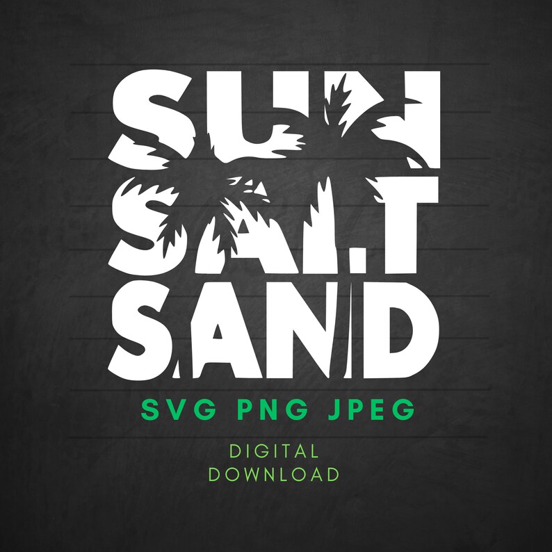Sun Salt Sand Svg, Summer Svg, Beach Svg, Vacation Svg ,png, Jpeg, Cut ...