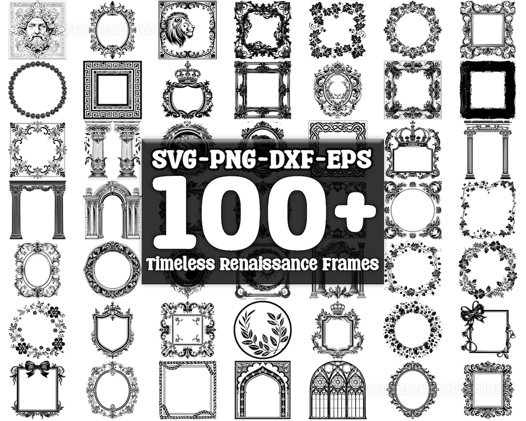 Timeless Renaissance Frames SVG Bundle, Set of 100, Instant Digital ...