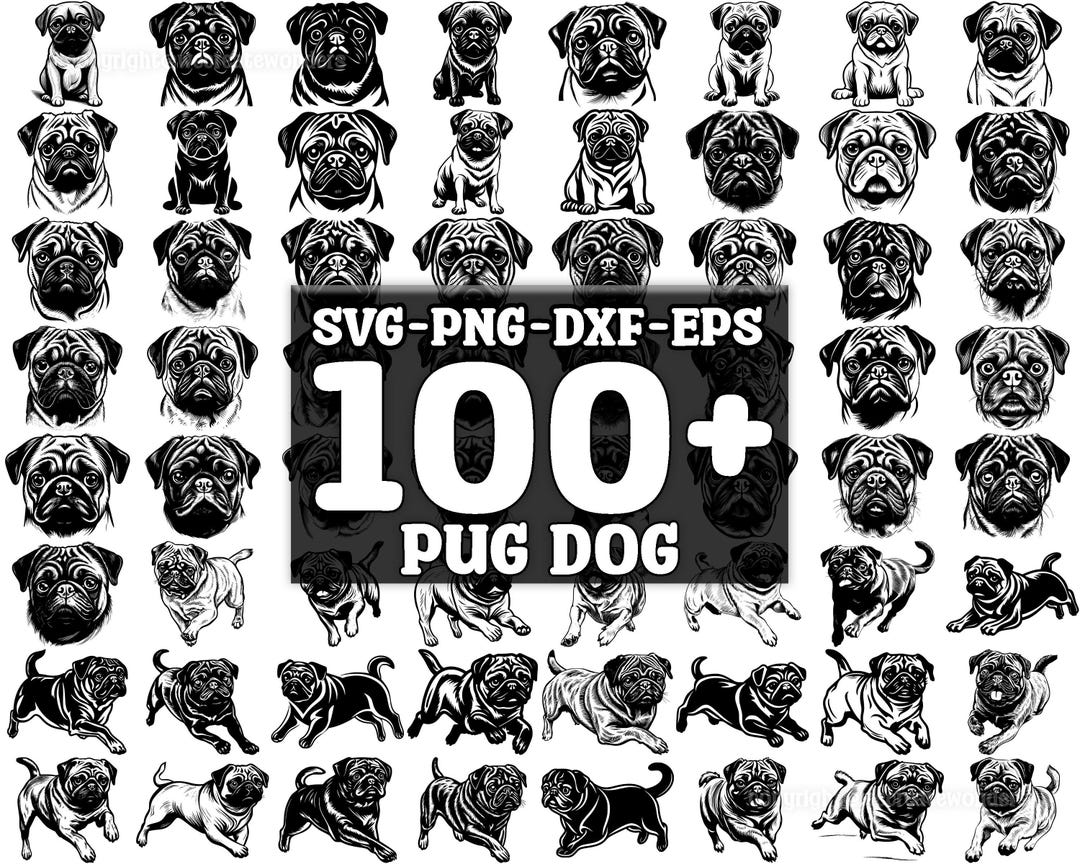 Pug Dog SVG Bundle, Set of 100, Instant Digital Download, Png, Svg, Eps ...