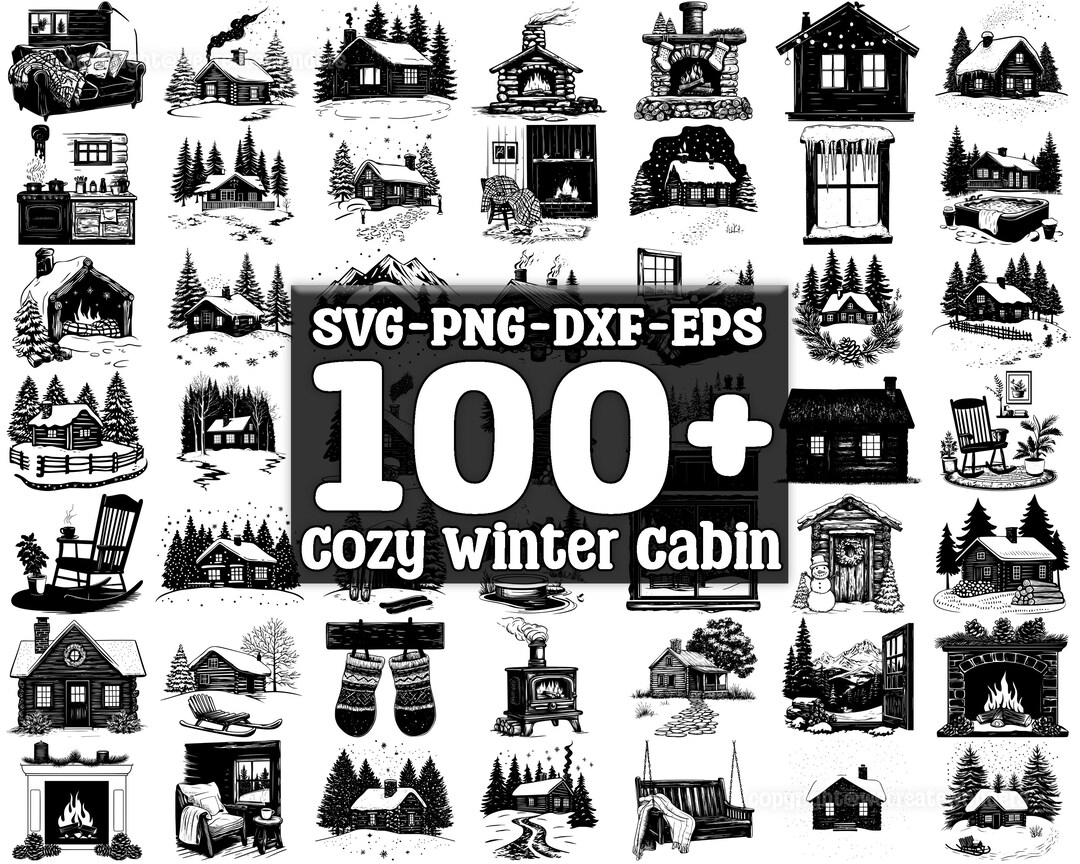Cozy Winter Cabin SVG Bundle, Set of 100, Instant Digital Download, Png ...