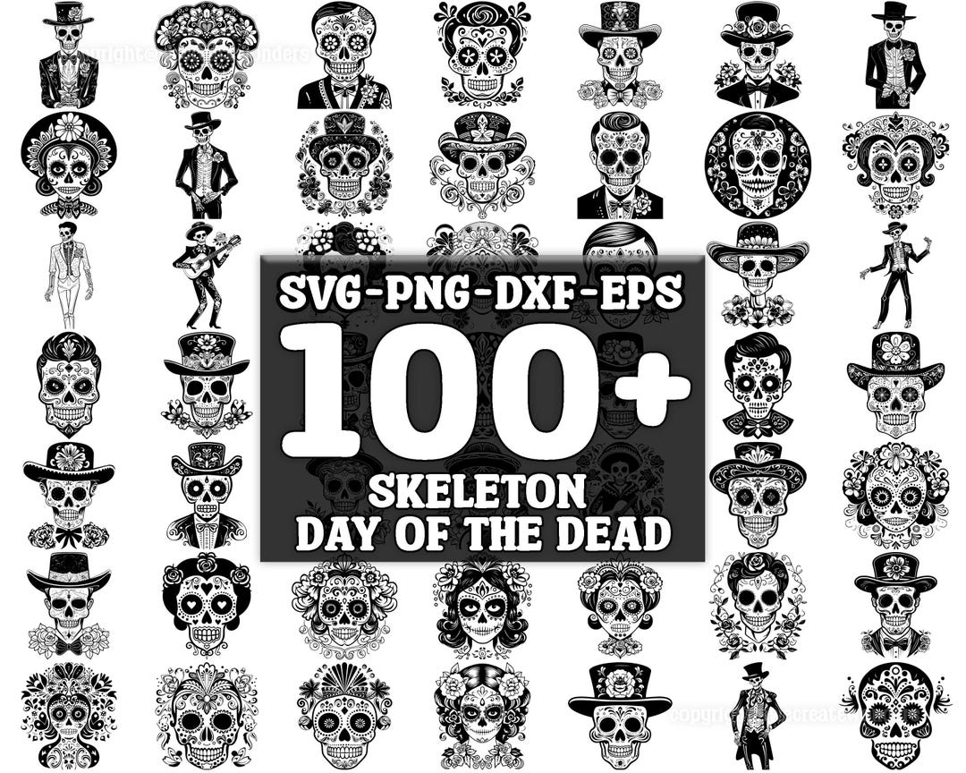 Day of Dead Skeleton SVG Bundle, Set of 100, Instant Digital Download ...