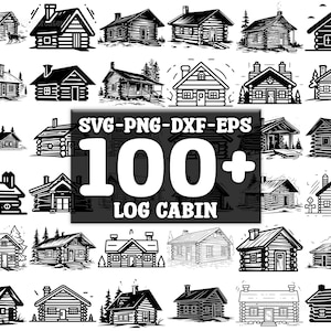 Log Cabin SVG Bundle, Set of 100, Instant Digital Download, Png, Svg ...