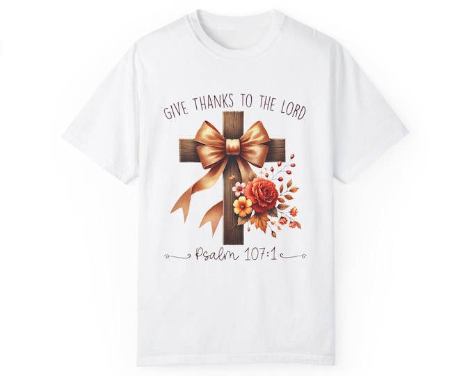 Give Thanks to the Lord Thanksgiving T Shirt - Etsy