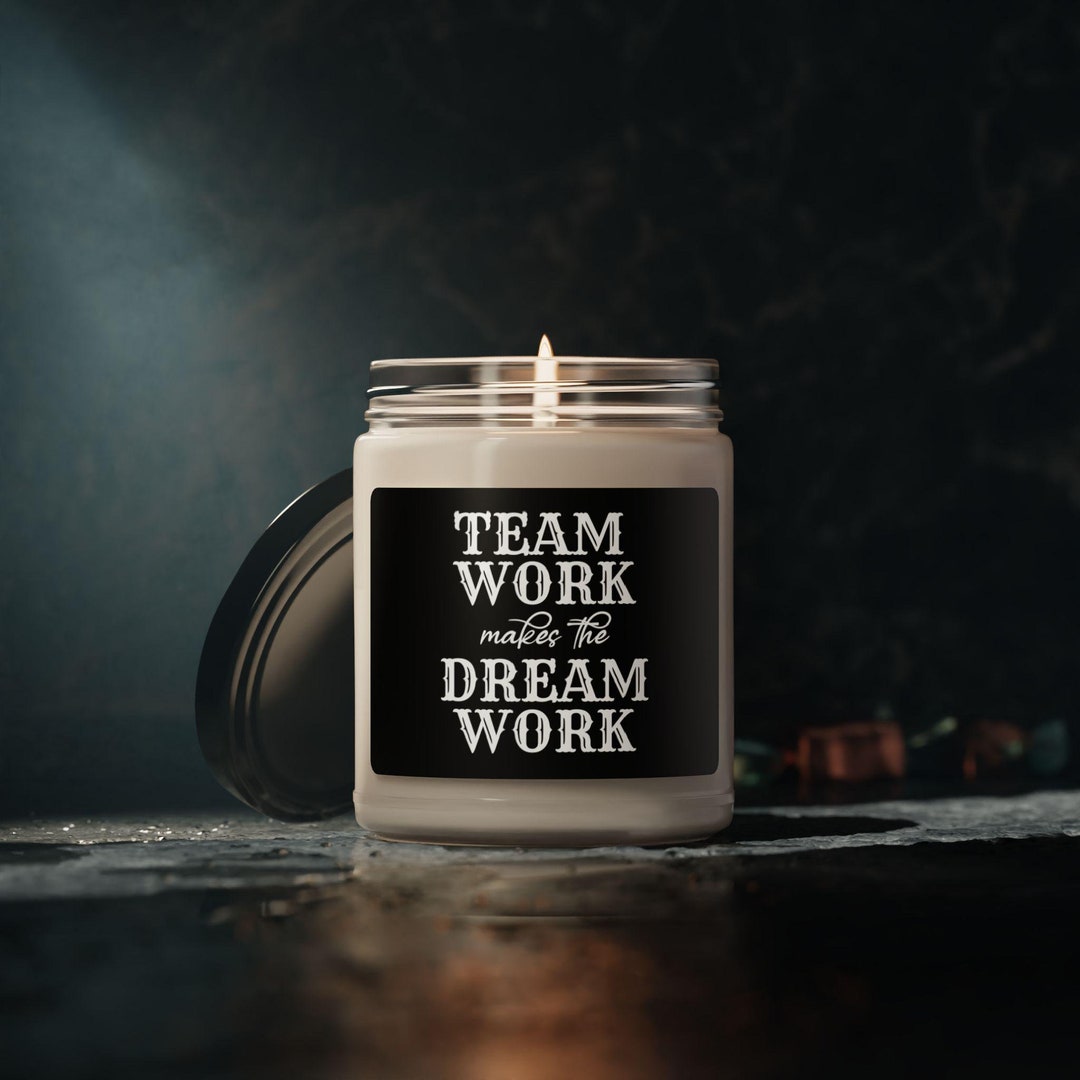 Teamwork Makes the Dream Work Scented Soy Candle, 9oz - Etsy