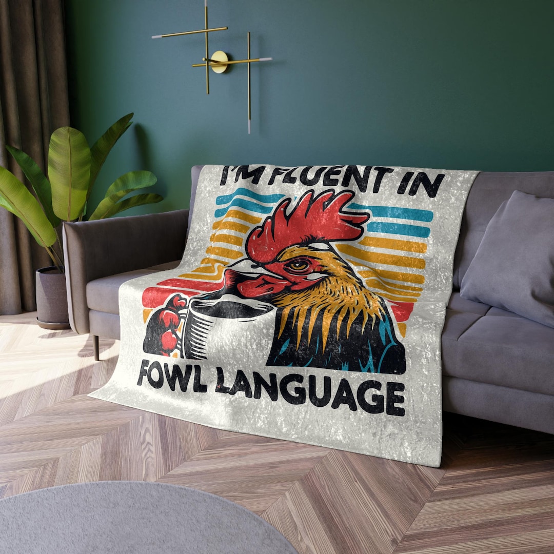 I'm Fluent in Fowl Language, Funny Rooster, Swears A Lot, Funny Foul ...