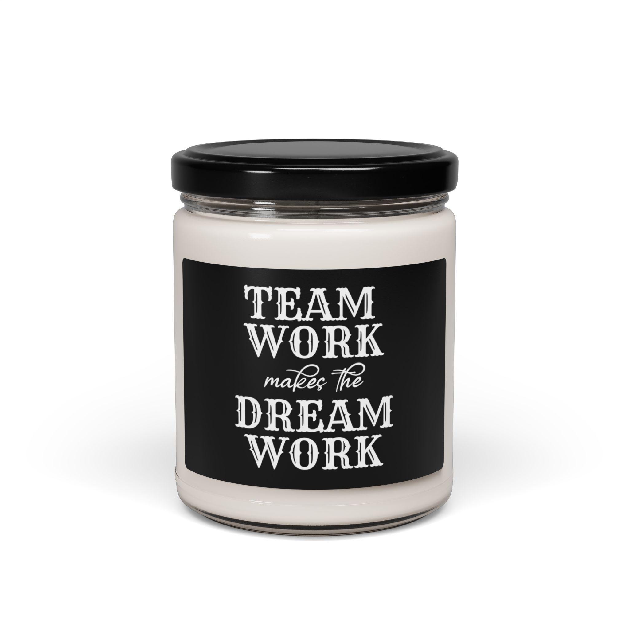 Teamwork Makes the Dream Work Scented Soy Candle, 9oz - Etsy