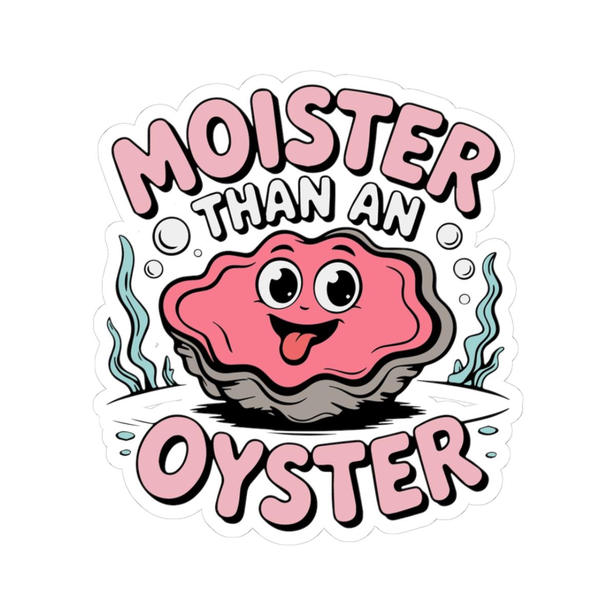 Playful Oyster Stickers, Moister Than an Oyster, Fun Decor for Laptops ...