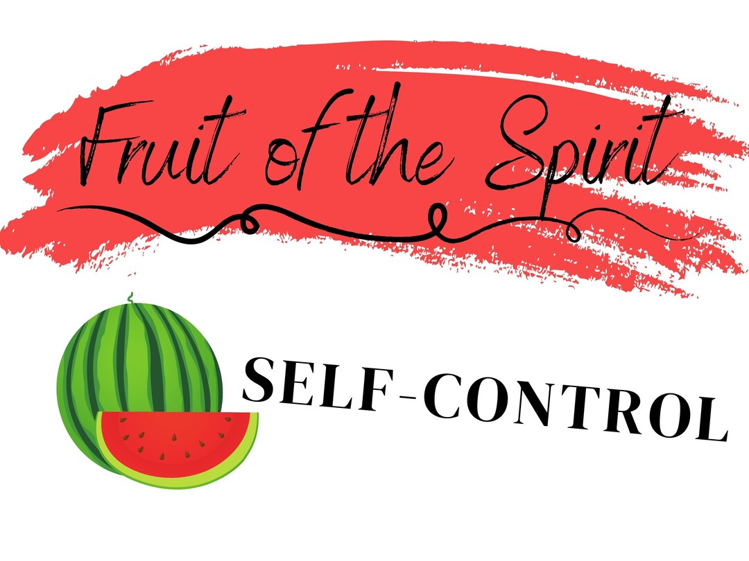 Self-control, Fruits of the Spirit, Fruit of the Spirit Children's ...