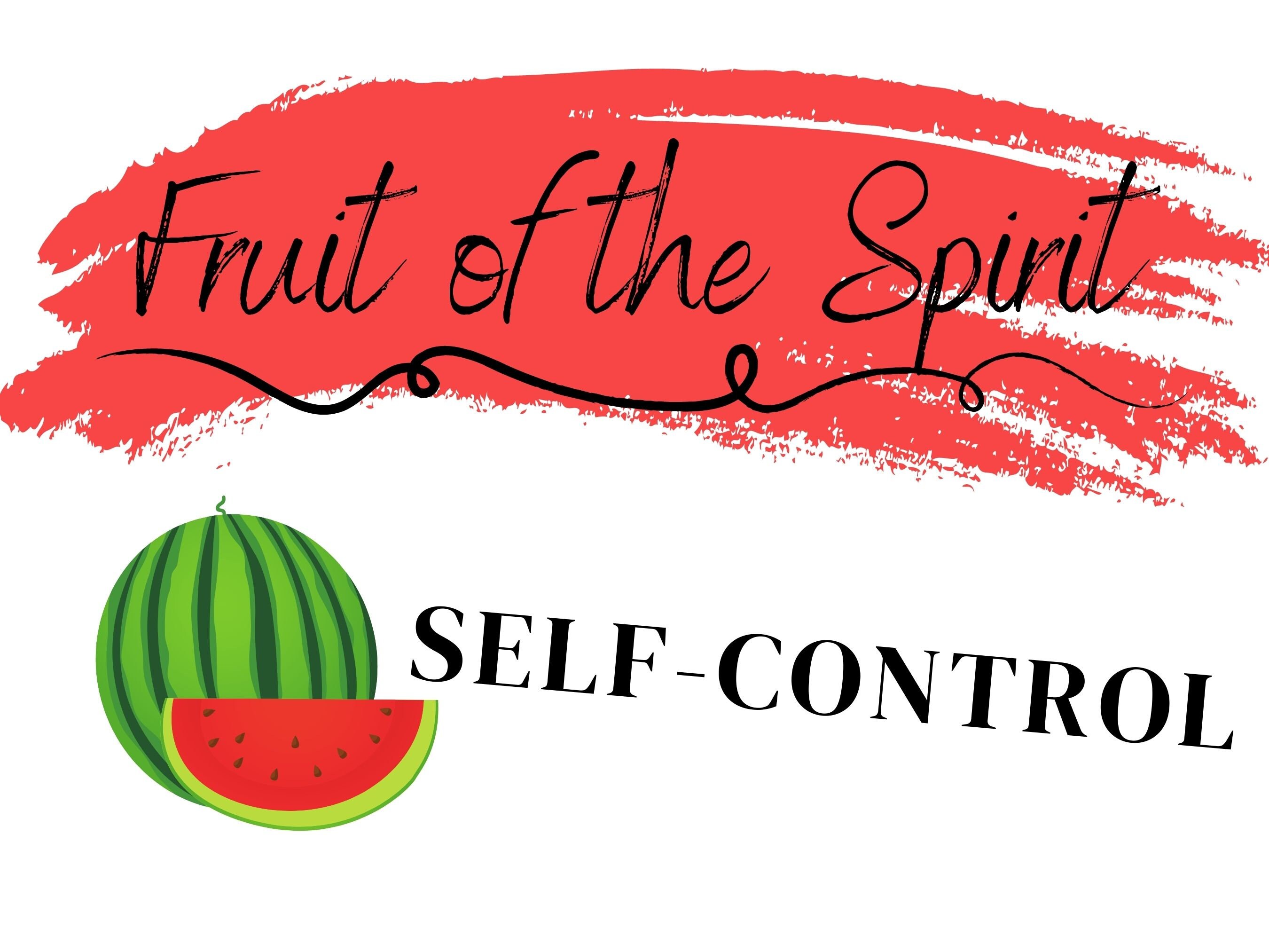 Self-control, Fruits of the Spirit, Fruit of the Spirit Children's ...
