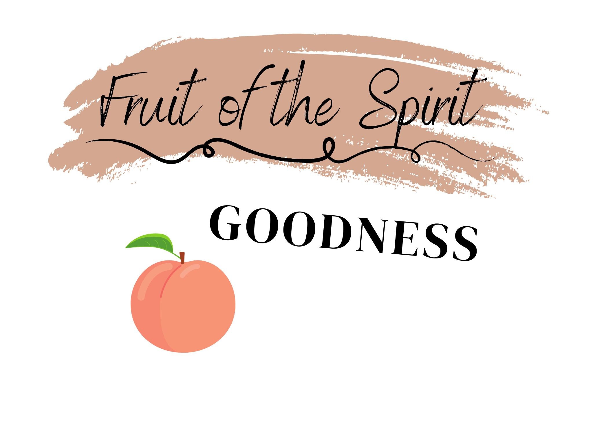 Goodness, Fruits of the Spirit, Fruit of the Spirit Children's Bible ...