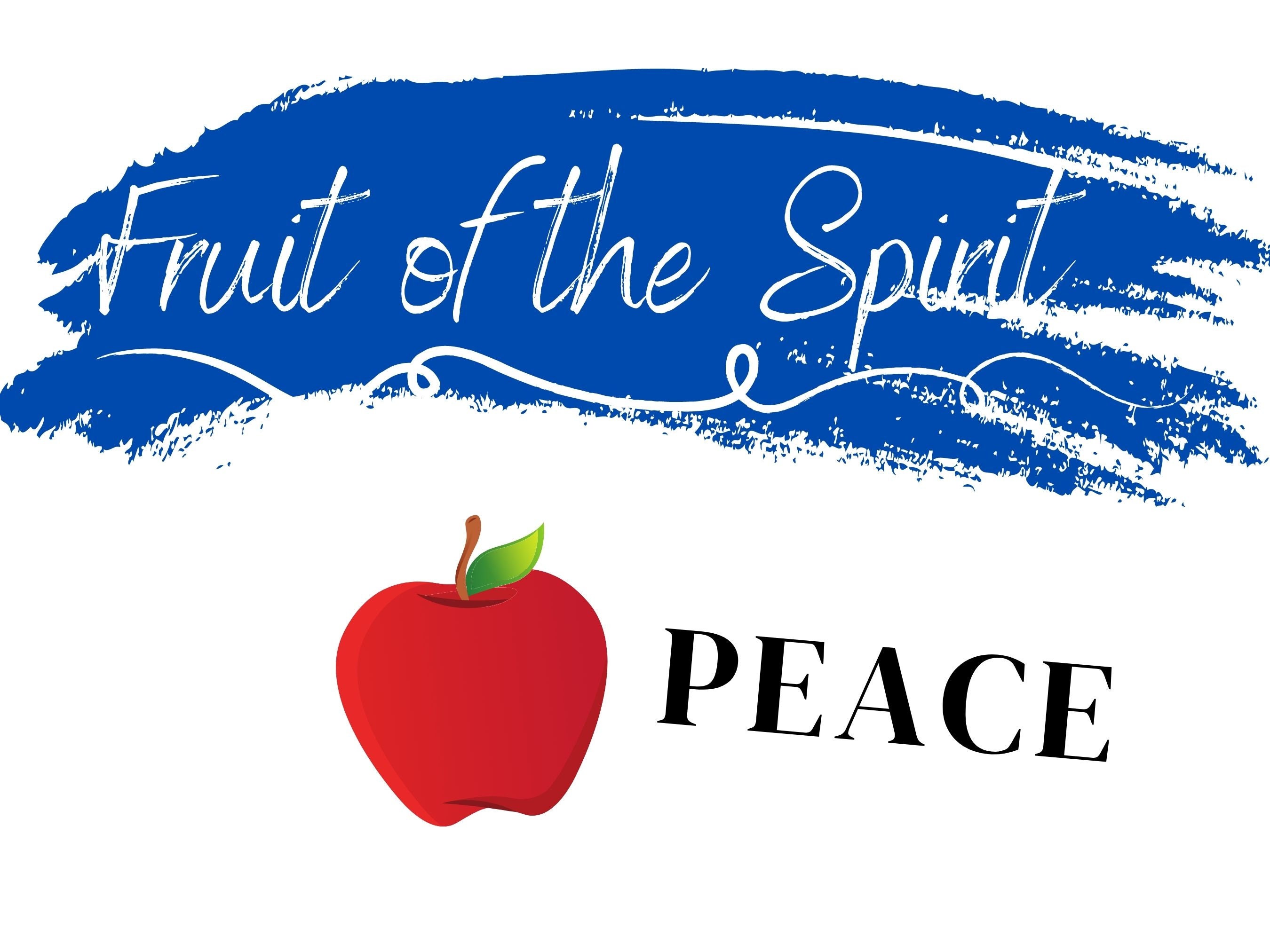 Peace, Fruits of the Spirit, Fruit of the Spirit Children's Bible ...