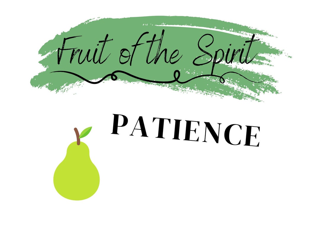 Patience, Fruits of the Spirit, Fruit of the Spirit Children's Bible ...