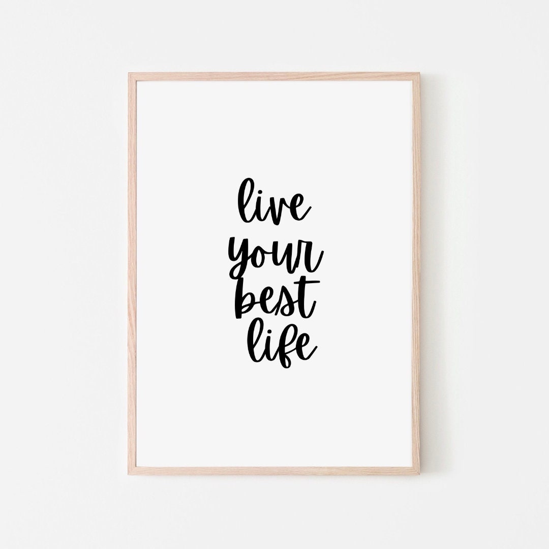Live Your Best Life Digital Wall Art Print, Digital Print, Instant ...