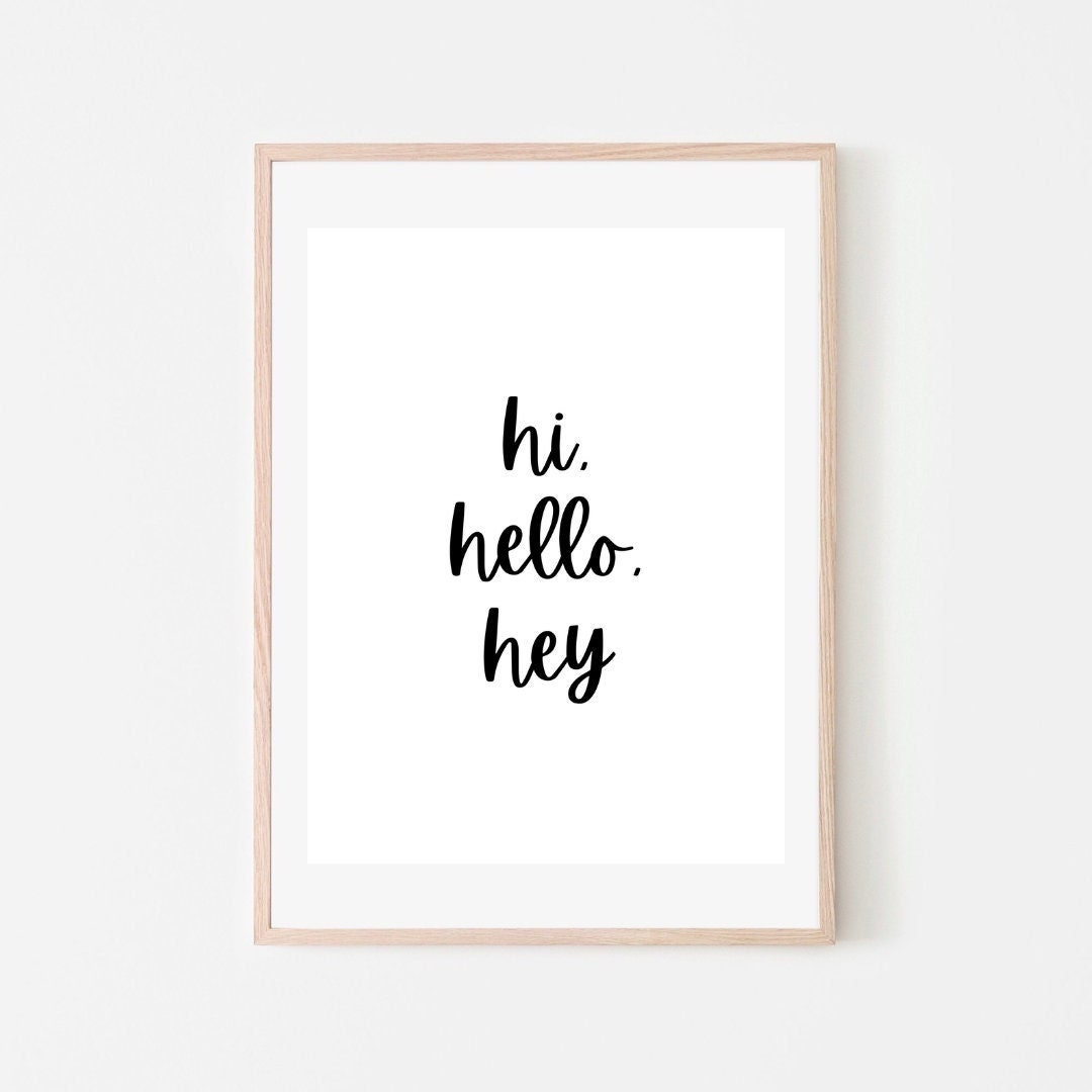 Hi Hello Hey, Digital Wall Art Print, Digital Print, Instant Download ...