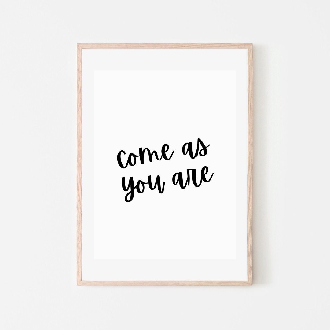 Come as You Are Digital Wall Art Print, Digital Print, Instant Download ...