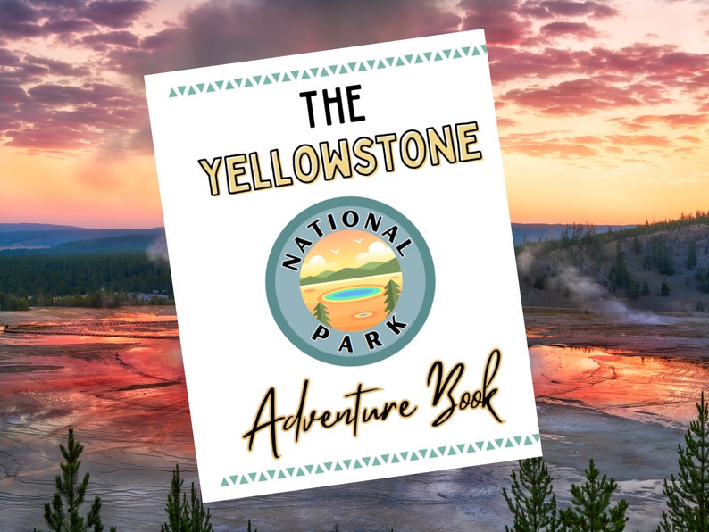 The Yellowstone Adventure Book Digital Download | UPDATED Version | 36 ...