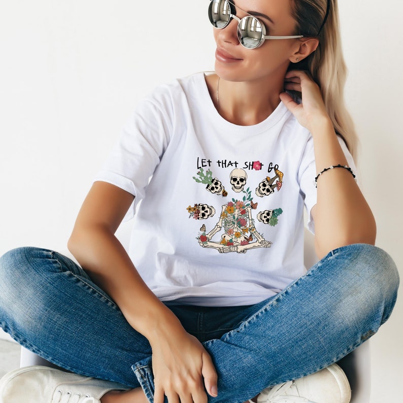 Let That Shit Go PNG Funny Skeleton Png Yoga Png - Etsy