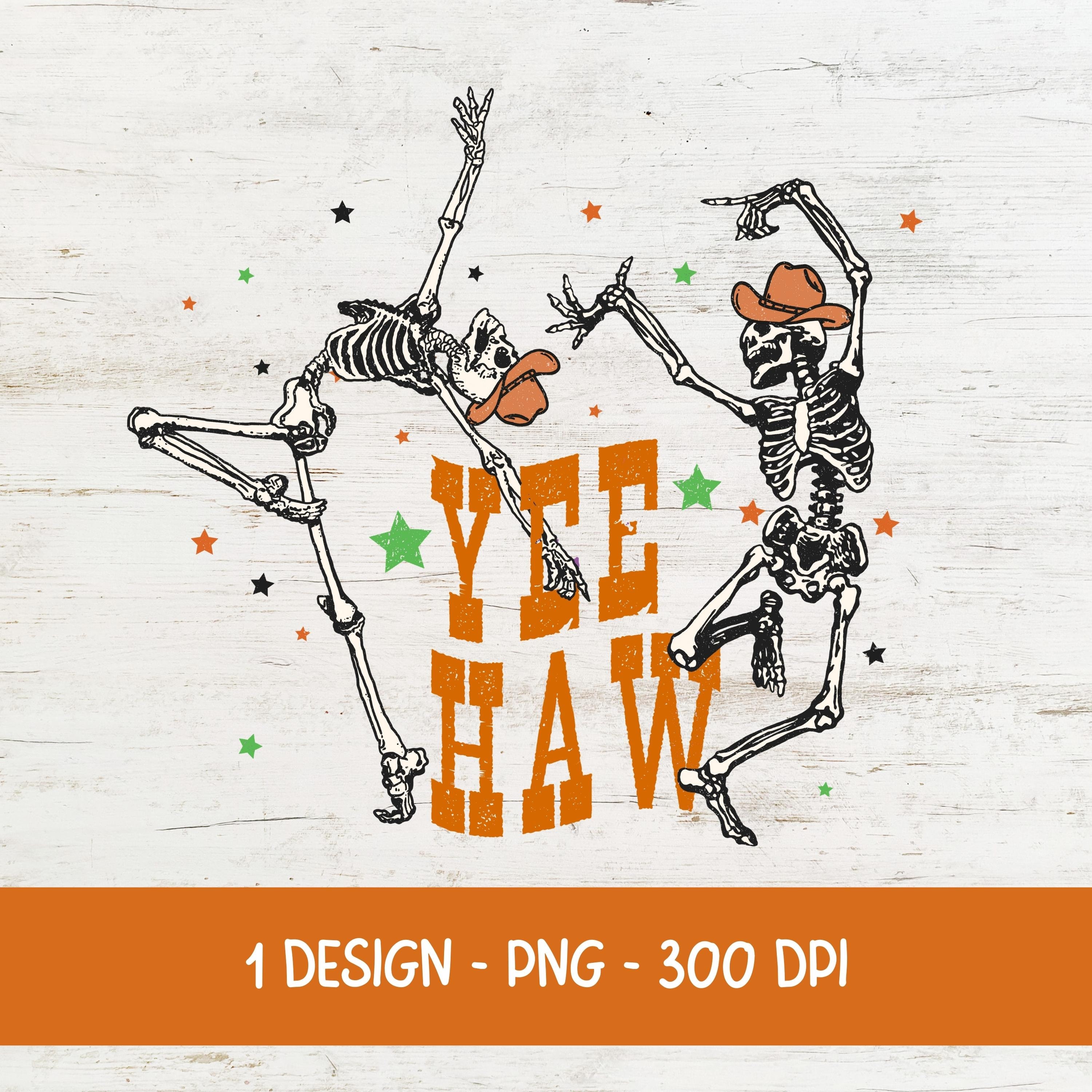 Dancing Skeletons Yee Haw PNG Cowboy Skeleton PNG Halloween - Etsy