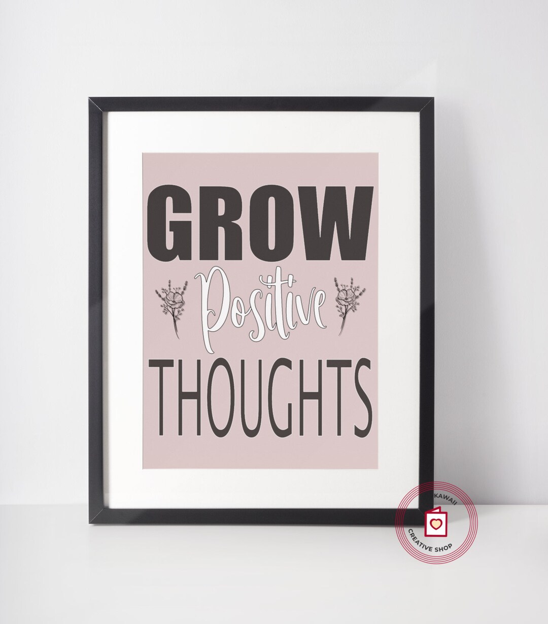 Grow Positive Thoughts Decor Printable Wall Art PDF JPG Positive ...