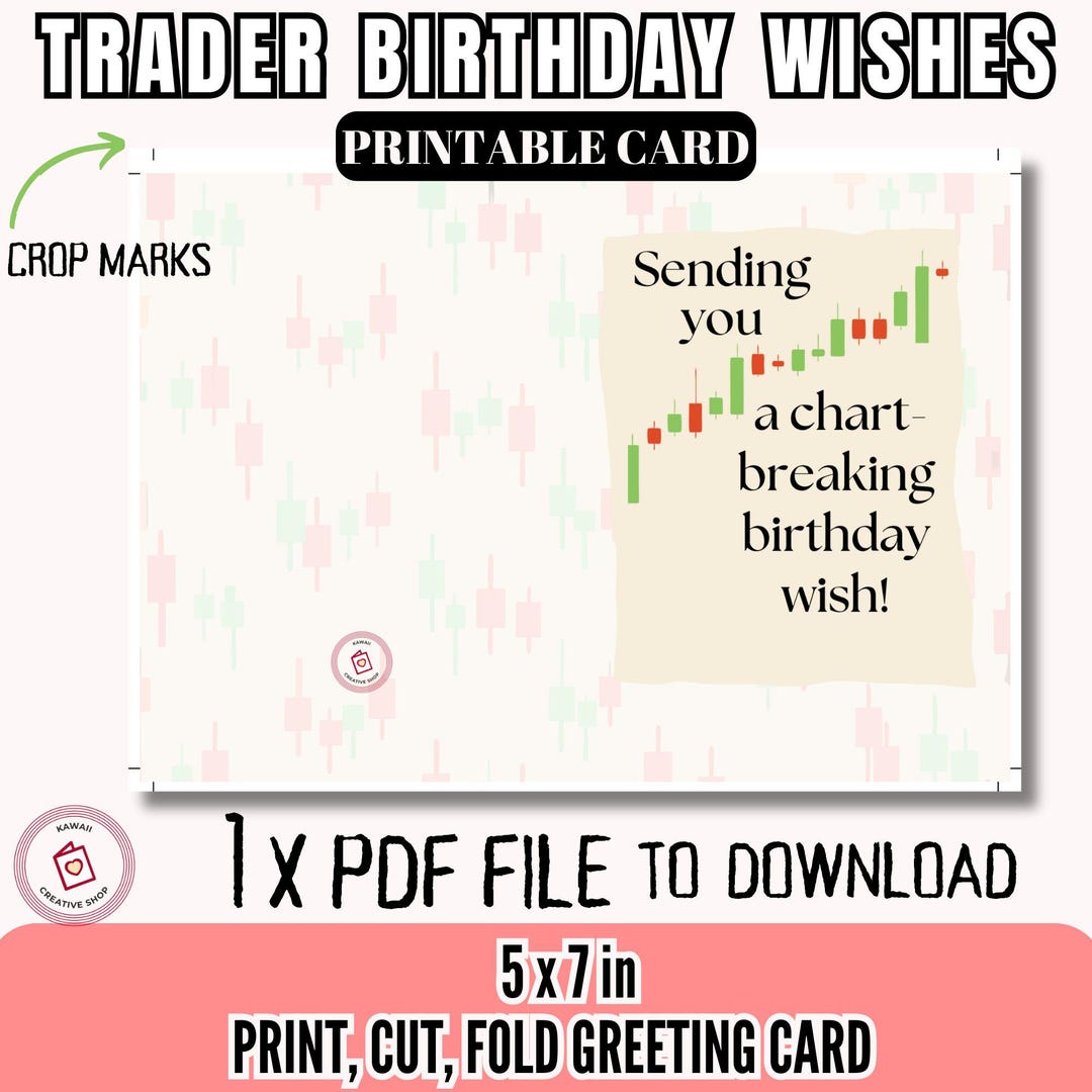 Printable Stock Trader Birthday Card Chart-breaking Birthday Wish Funny ...