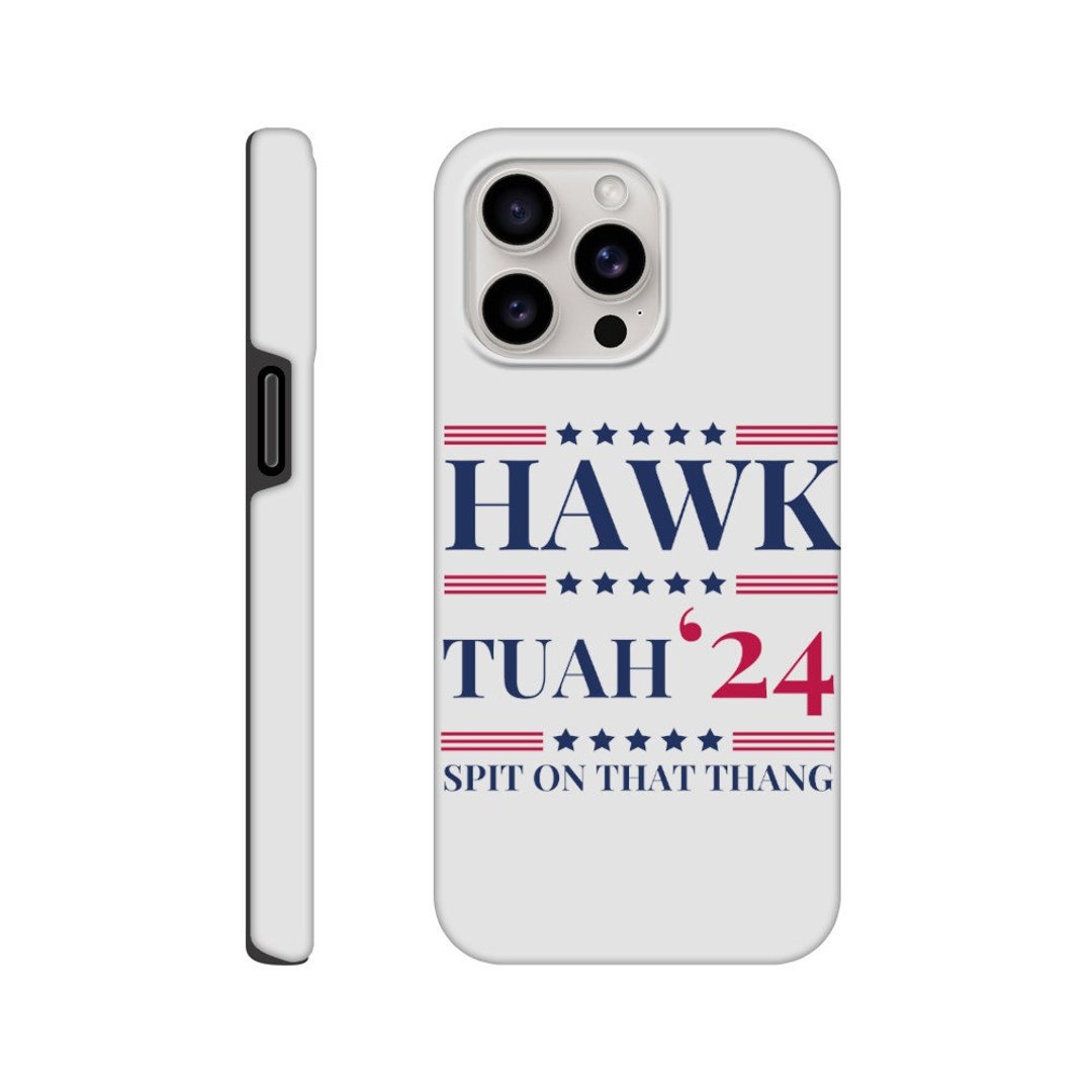Hawk Tuah 2024 Spit on That Thang Phone Case Tough Case - Etsy