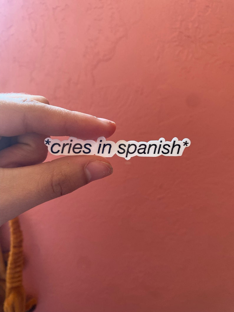 Cries in Spanish Sticker Latina - Etsy