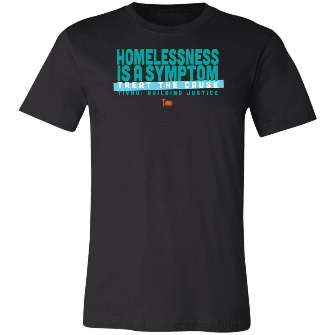 Homelessness is a Symptom Teal Design - Etsy