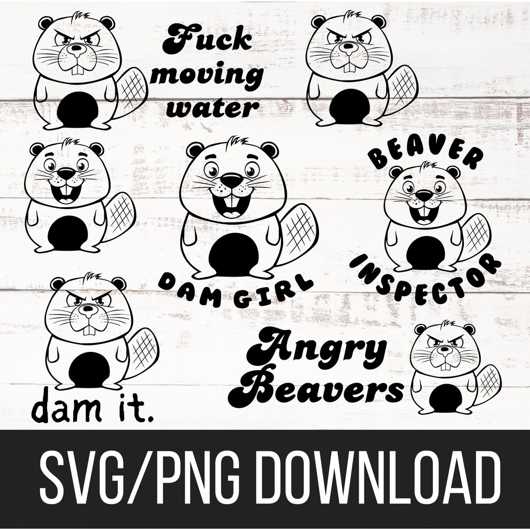 Angry Beaver, Happy Beaver, Funny Files SVG/PNG 7 Designs, Vector ...